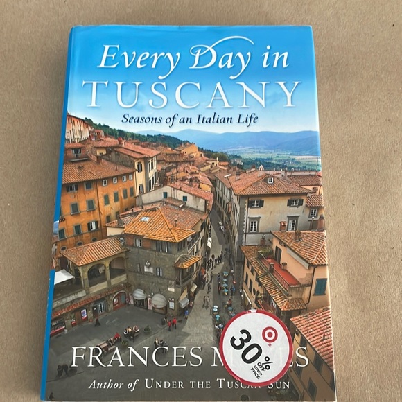 Broadway Book Publishers | Accents | Every Day In Tuscany Seasons Of An ...